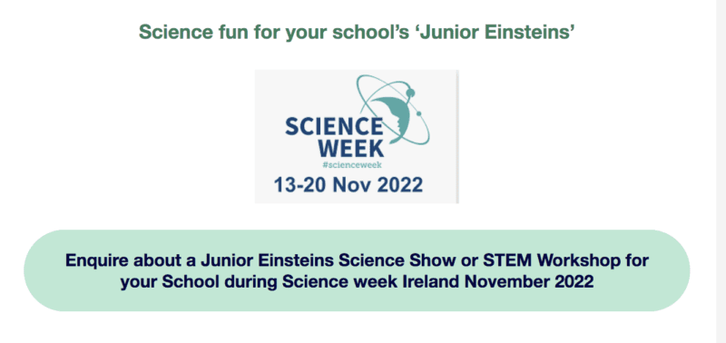 BOOK your Junior Einsteins School Show Science Week Ireland