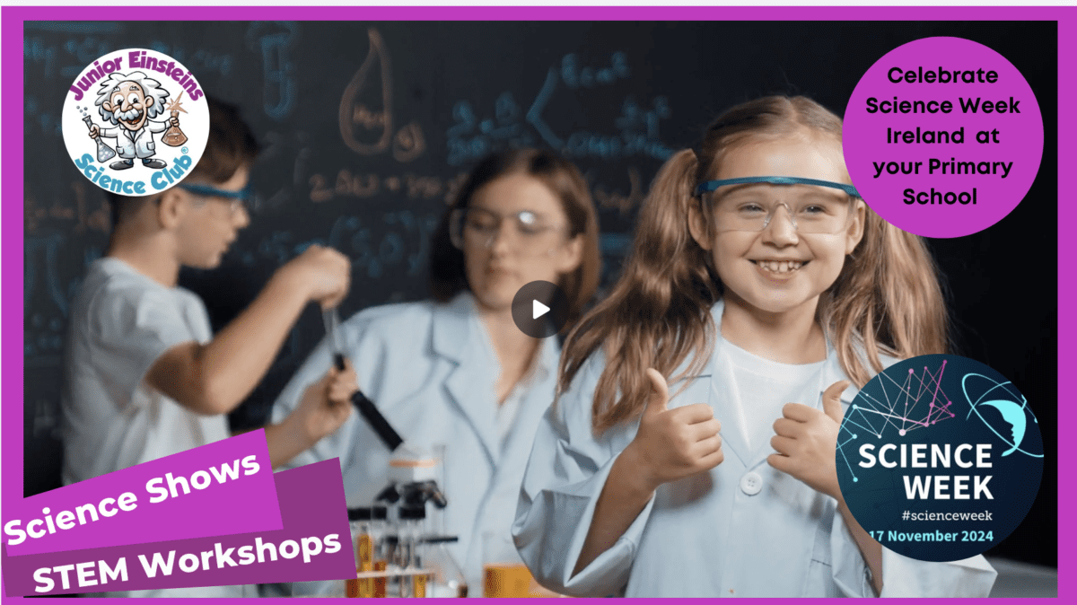 Celebrate Science Week Ireland Junior Einsteins Science Club!