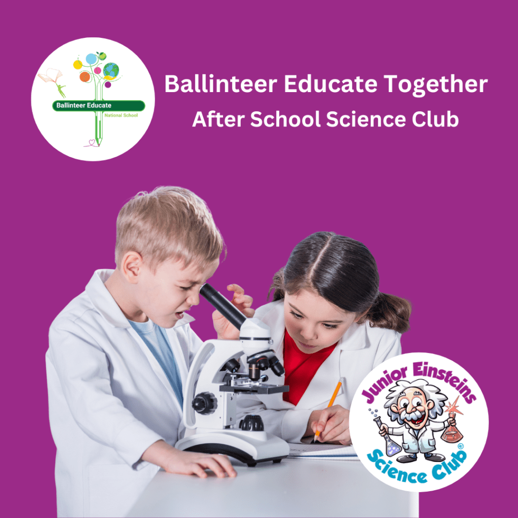 After School Science Club - Ballinteer Educate Together NS