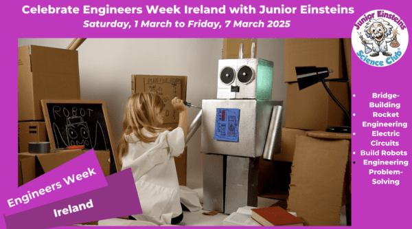 Celebrate Engineers Week Ireland with Junior Einsteins